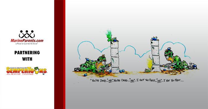 I Got You First! SemperToons on MarineParents.com