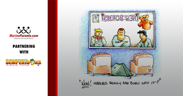 Born into it SemperToons on MarineParents.com